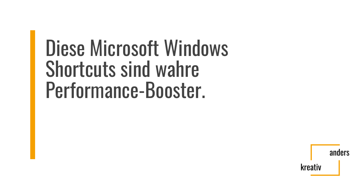 Diese Microsoft Windows Shortcuts sind wahre Performance-Booster.